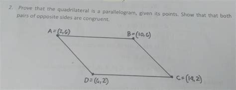 Solved 2 Prove That The Quadrilateral Is A Parallelogram Given Its Points Show That That