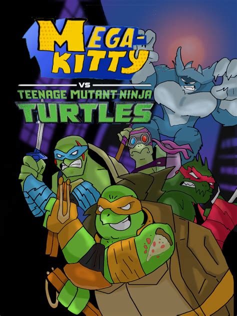 Mega Kitty Vs Tmnt By Kickazzjohnni On Deviantart