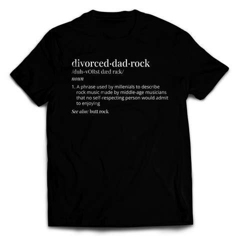 Divorced Dad Rock Tee Get Sad Yall
