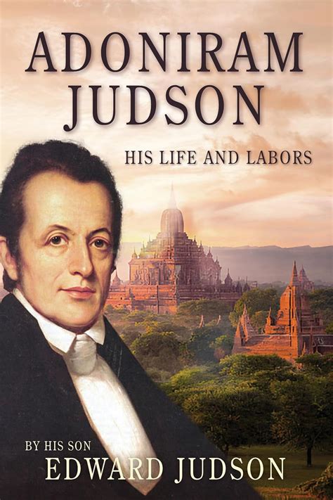 Adoniram Judson His Life And Labors Illustrated Kindle Edition By