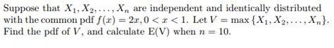Solved Suppose That X1x2xn Are Independent And