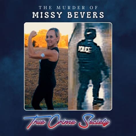 The Murder Of Missy Bevers True Crime Society Podcast Podtail