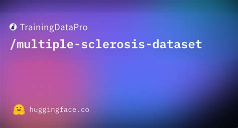 trainingdatapro multiple sclerosis dataset · datasets at hugging face