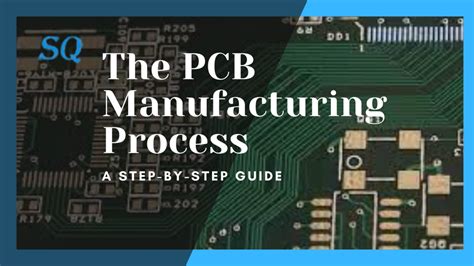 The Pcb Manufacturing Process A Step By Step Guide