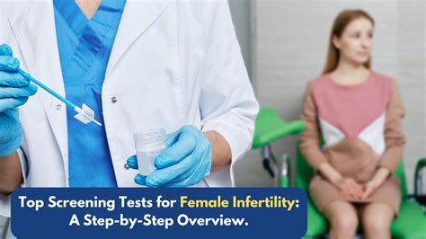 Top Screening Tests For Female Infertility A Step By Step Overview