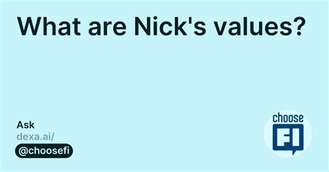 What Are Nicks Values Brad Barrett Dexa Ai