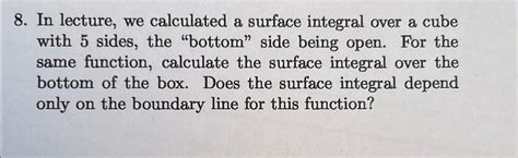 In Lecture We Calculated A Surface Integral Over A Chegg