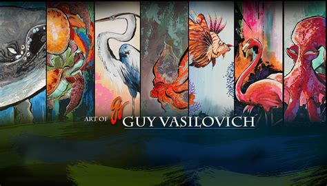 Art Of Guy Vasilovich