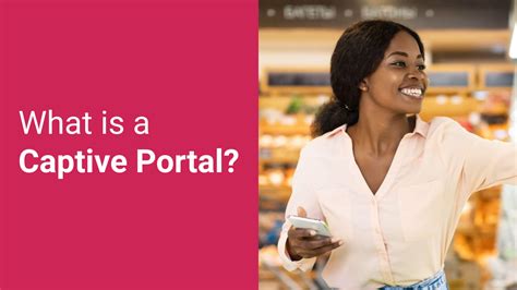 What Is A Captive Portal