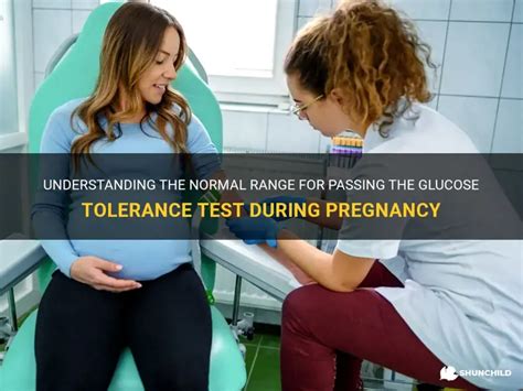 Understanding The Normal Range For Passing The Glucose Tolerance Test