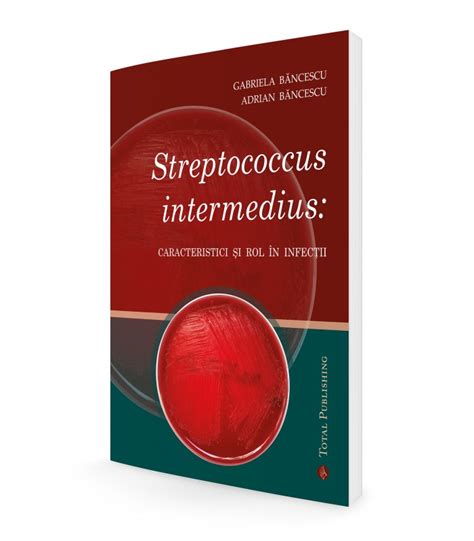 Gabriela Băncescu Adrian Băncescu Streptococcus Intermedius