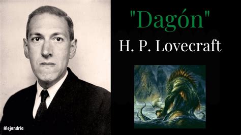Dagón 1917 De H P Lovecraft Alejandría Youtube