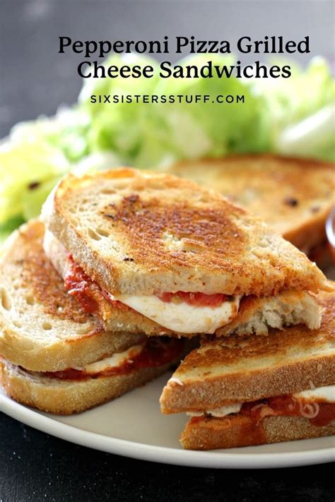 Pepperoni Pizza Grilled Cheese Sandwich Recipe Sixsistersstuff