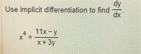 Solved Use Implicit Differentiation To Find Solved Use Implicit Differentiation To Find