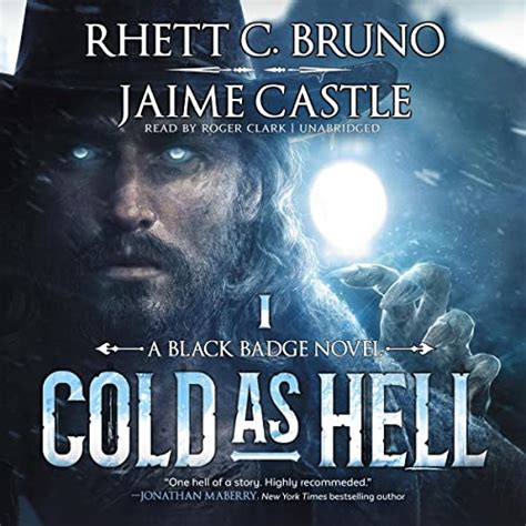 Cold As Hell Black Badge Series Book 1 Audible Audio Edition Rhett C Bruno