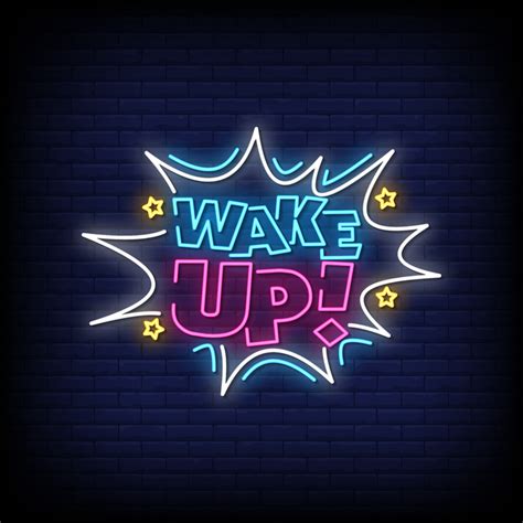 Wake Up Neon Signs Style Text Vector 2424611 Vector Art At Vecteezy