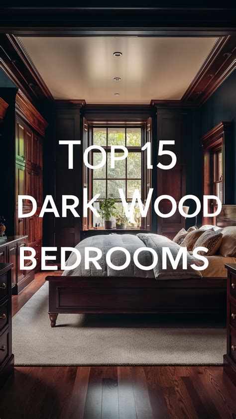 How Can I Decorate A Dark Wood Bedroom To Create A Cozy Atmosphere