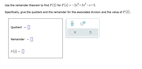 Solved Use The Remainder Theorem To Find P2 For