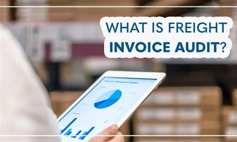 Freight Invoice Audit How To Streamline And Optimize Your Process