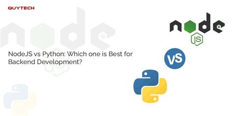 Nodejs Vs Python Stuck While Choosing The Right Backend Technology Dont Worry Weve Got You