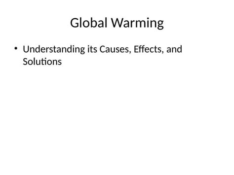Globalwarmingpresentation And The Effect Of Pptx Globalwarmingpresentation And The Effect Of Pptx