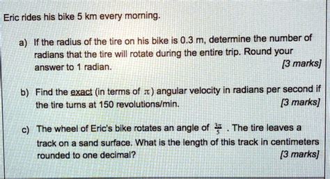 Eric Rides His Bike 5 Km Every Morning If The Radius Of The Tire On His