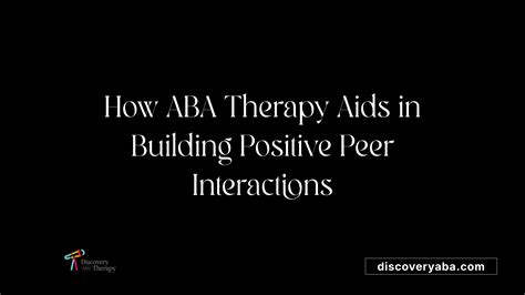 How Aba Therapy Encourages Positive Peer Relationships Discovery Aba
