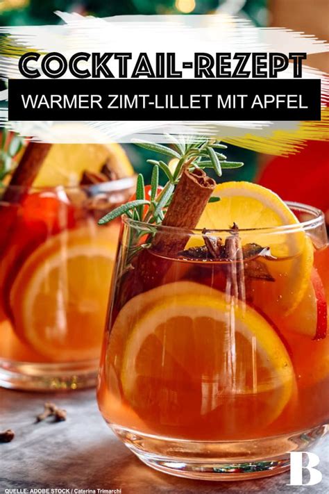 Zimt Lillet Mit Apfel Diese Warme Cocktail Versüßt Uns Den Winter Winter Cocktails Hot