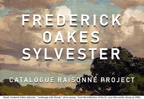 Frederick Oakes Sylvester Catalogue Raisonné Project Umsl