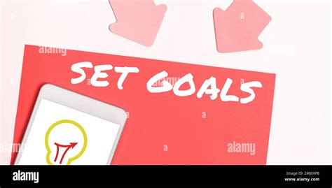 Sign displaying Set Goals. Business concept Defining or achieving something in the future based ...