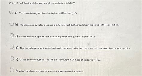 Solved Which Of The Following Statements About Murine Typhus