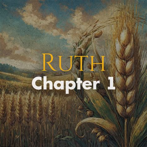 Ruth Chapter 1 Detailed Bible Study And Analysis Devotion