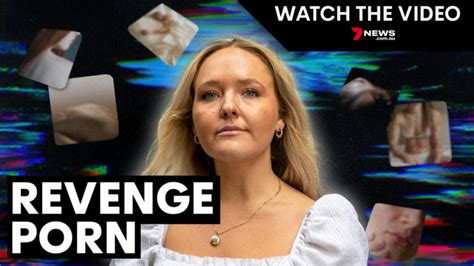 When Will The Law Catch Up Kate Isaacs On Revenge Porn 7news
