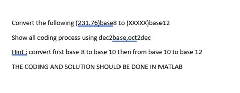 Solved Convert The Following Base To XXXXX Base Chegg Com