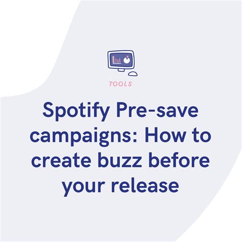 Spotify Pre Save Campaigns How To Create Buzz Before Your Release