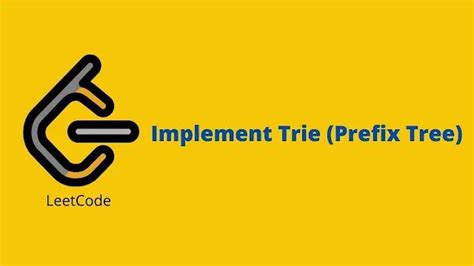 Leetcode Implement Trie Prefix Tree Problem Solution