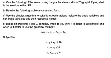 Solved A Can The Following LP Be Solved Using The Graphical Chegg