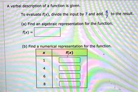 A Verbal Description Of A Function Is Given To Evaluate Fx Divide