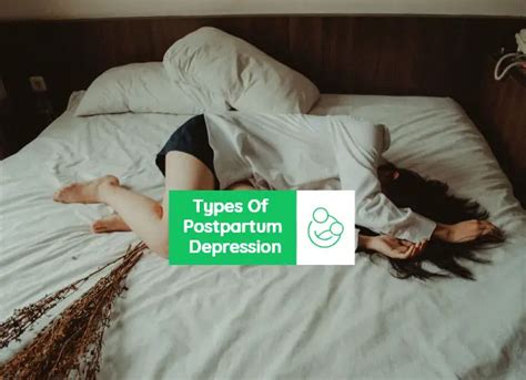 Types Of Postpartum Depression Symptoms And Treatment