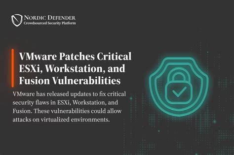 Vmware Critical Vulnerabilities In Esxi Workstation Fusion