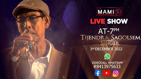 Sagolsem Tijendra Videocall Whatsapp 8413975633 3rd December 2022 At 700pm Youtube