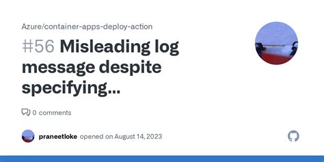 Misleading Log Message Despite Specifying Containerappenvironment Input · Issue 56 · Azure
