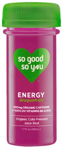 So Good So You® Dragonfruit Caffeinated Energy Shot 1 7 Fl Oz Kroger