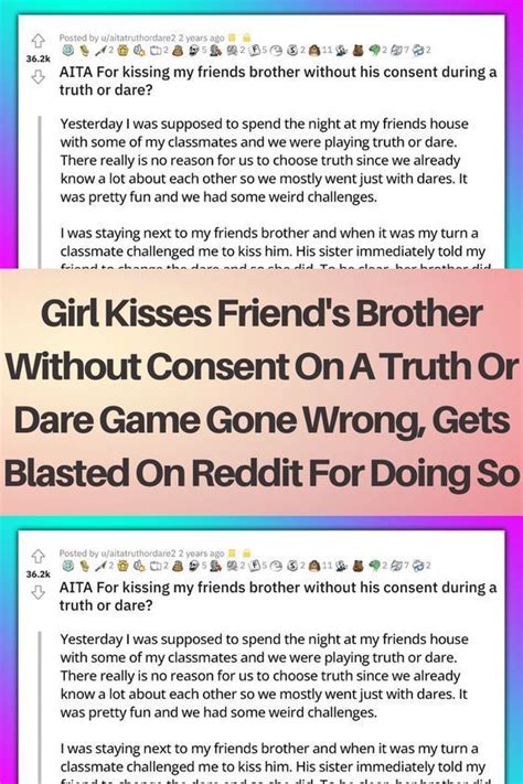 Girl Kisses Friend S Brother Without Consent On A Truth Or Dare Game