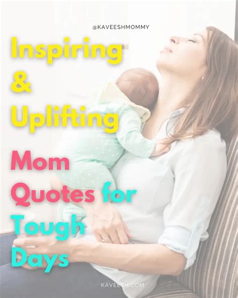 70 Inspiring And Uplifting Quotes For Struggling Moms Mom Is Tired Mom