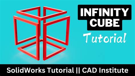 Infinite Cube Design Solidworks Tutorial Cad Institute Youtube