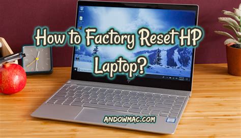 How To Factory Reset HP Laptop AndowMac
