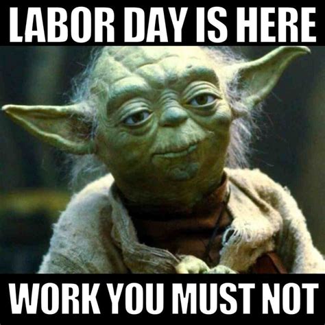 20 Funniest Labor Day Memes To Celebrate Not Working