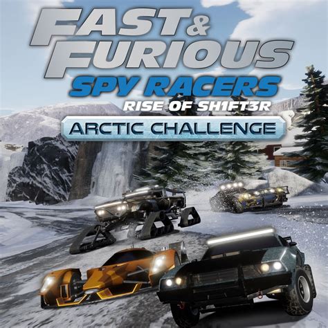 Fast And Furious Spy Racers Rise Of Sh1ft3r Complete Edition