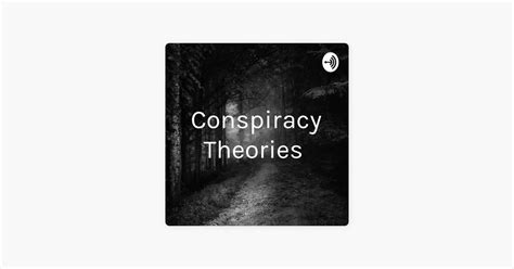 ‎conspiracy Theories On Apple Podcasts